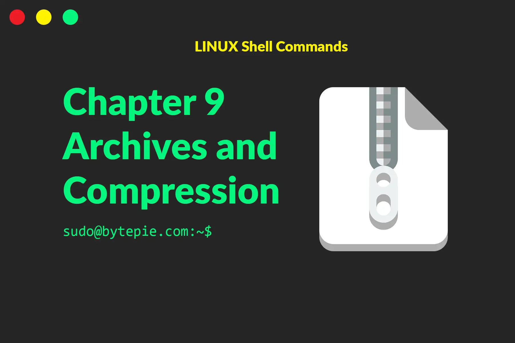 Chapter 9: Archives and Compression tools in Linux - Bytepie